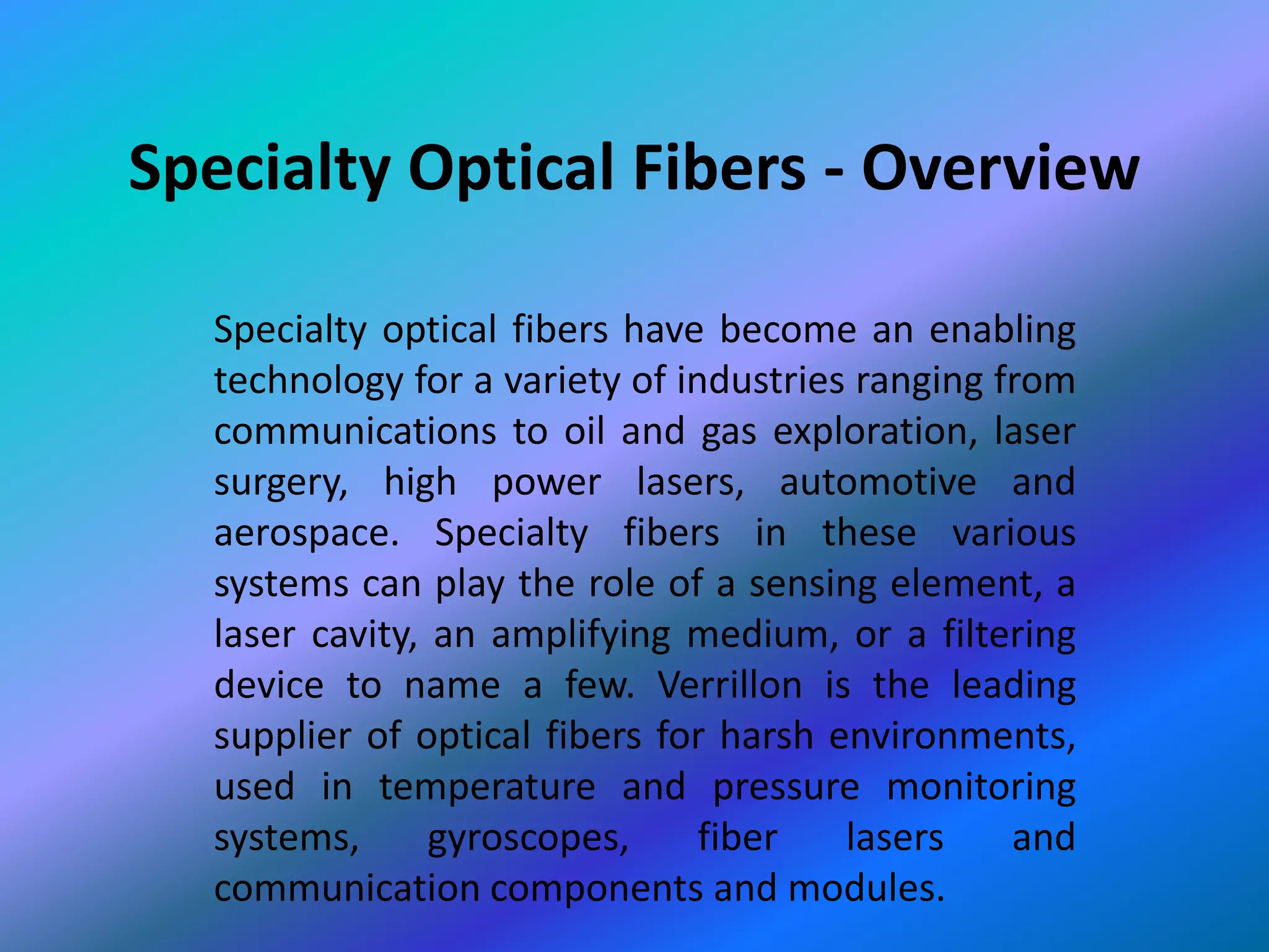 Specialty optical fibers overview | PPTX
