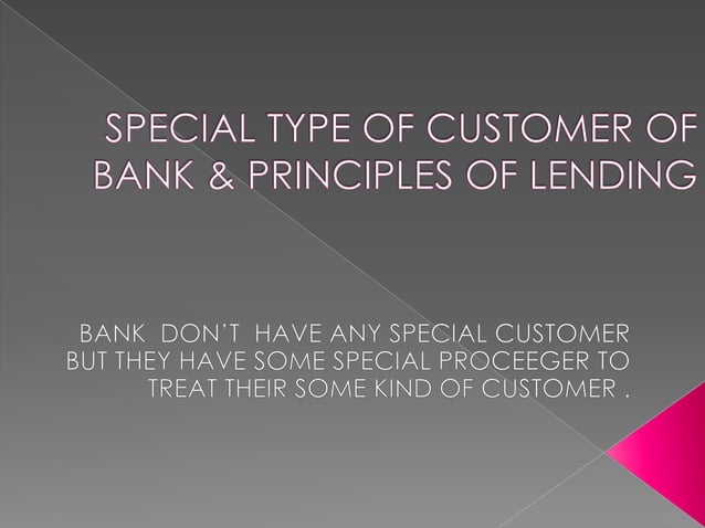 Special type of customer of bank & principles | PPTX | Life Insurance ...
