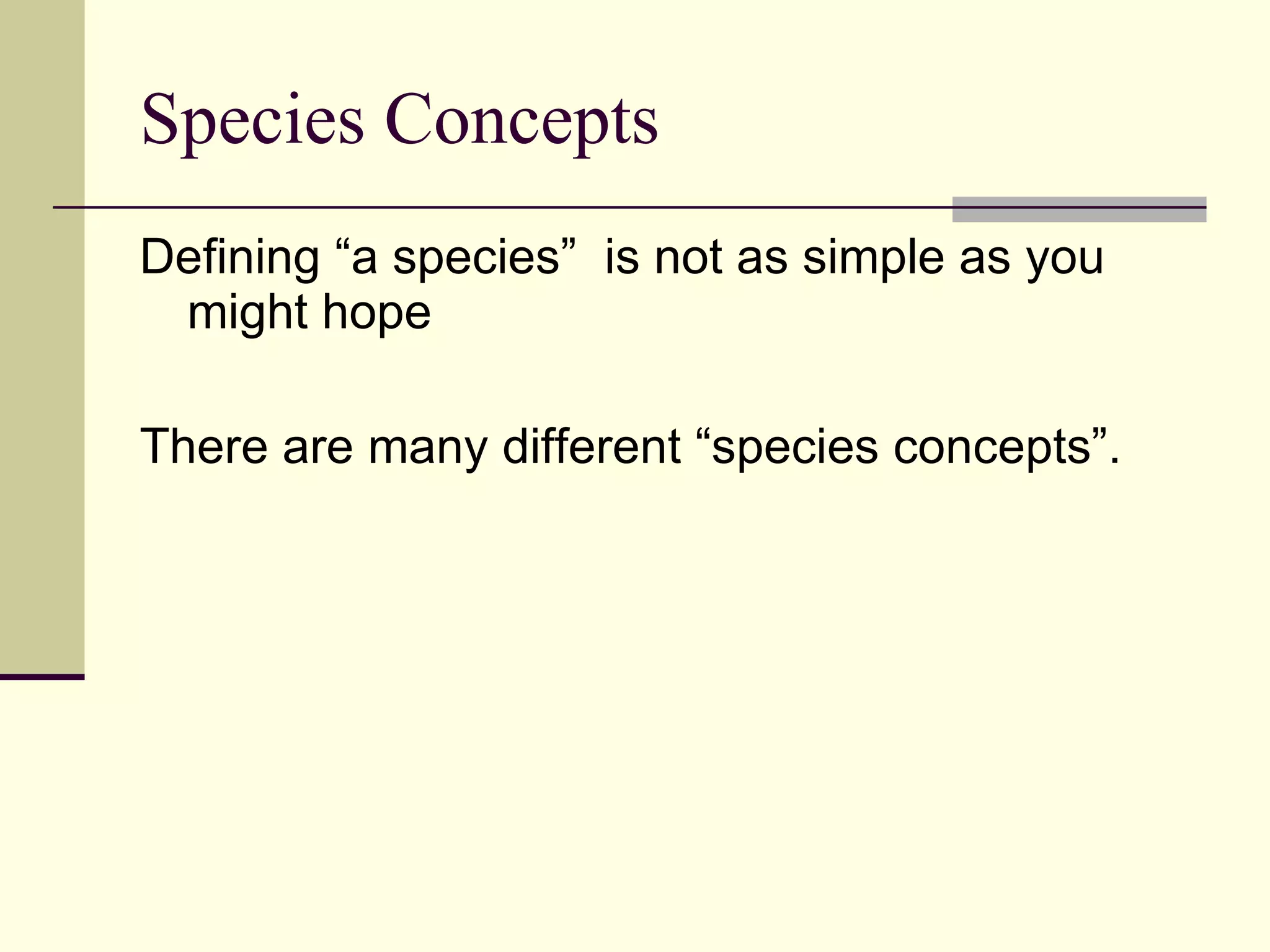 Species Concepts And Speciation | PPT