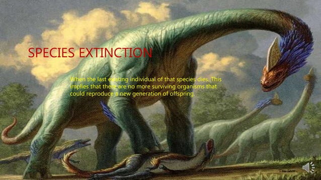 Species extinction | PPTX | Environment | Science
