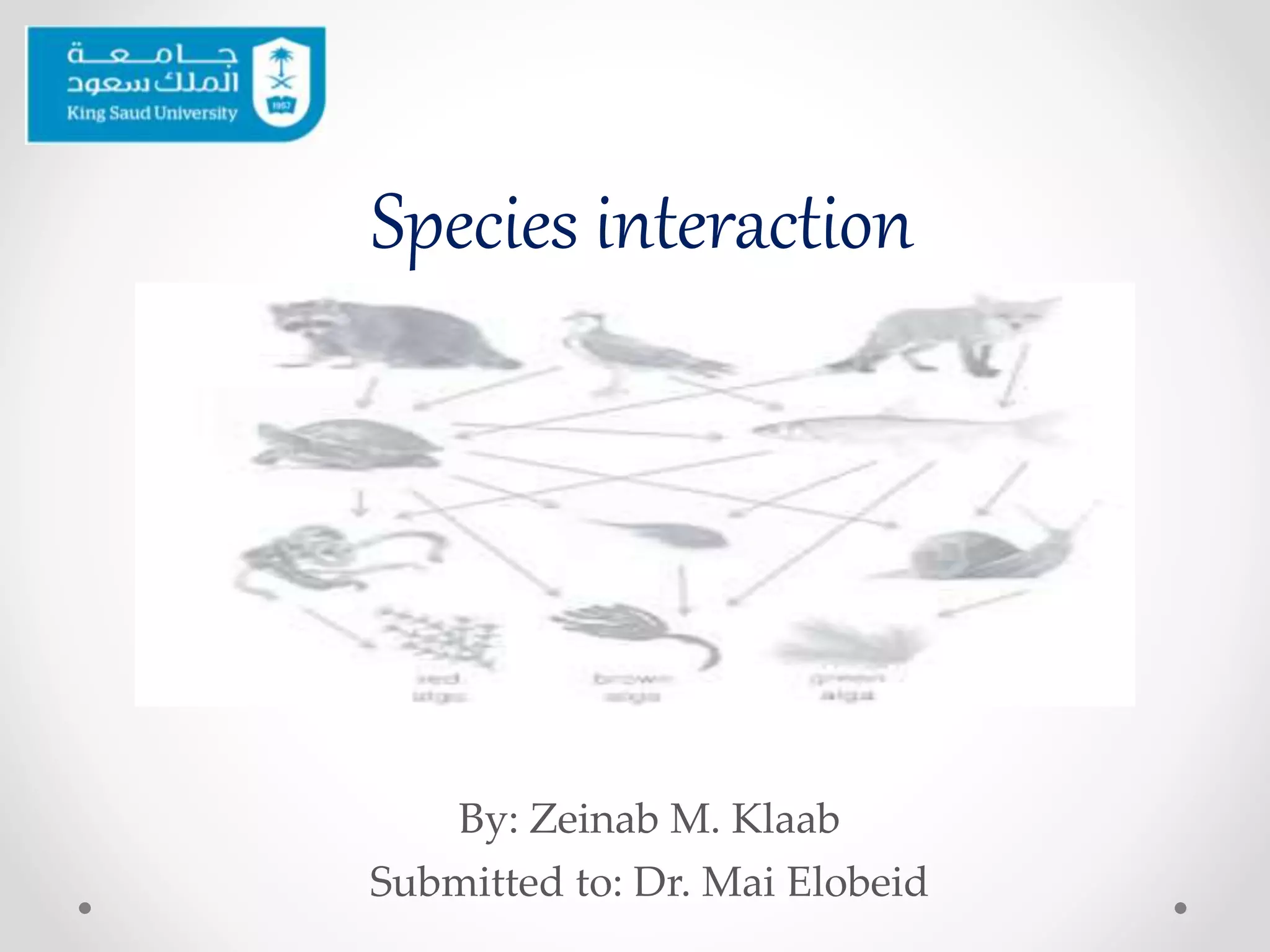 Species interaction between organism. | PPTX