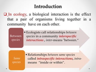 Species interaction between organism. | PPTX