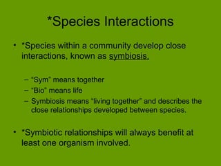 Ecology: Symbiotic Relationships | PPT