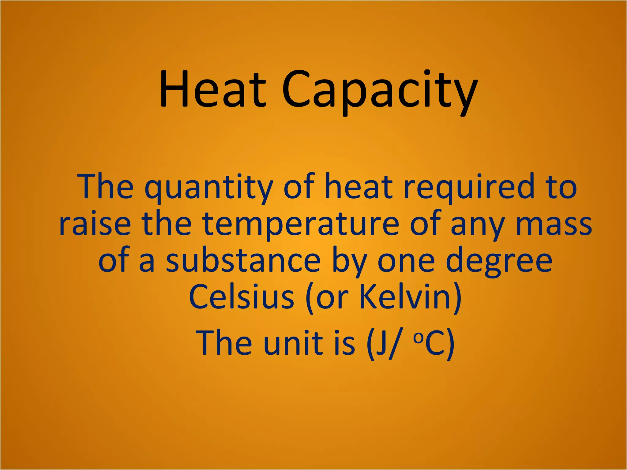 Heat Capacity Specific heat-capacity (1) | PPT