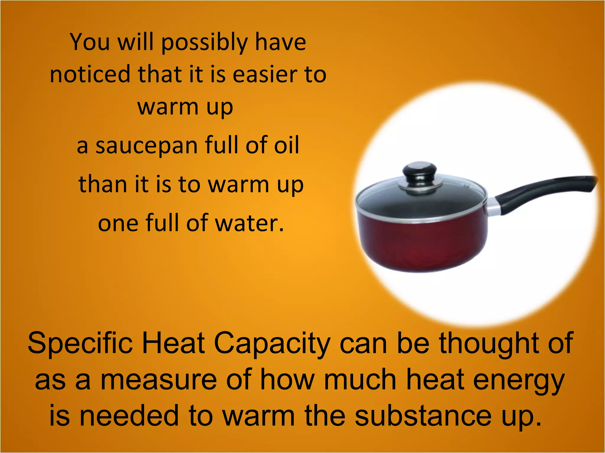 Heat Capacity Specific heat-capacity (1) | PPT
