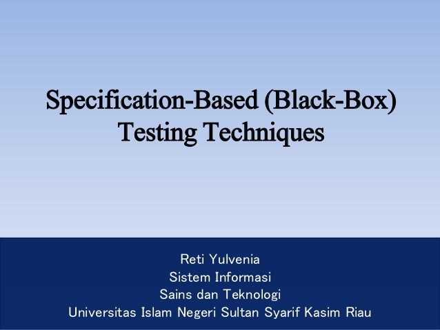 Specification Based Testing Techniques