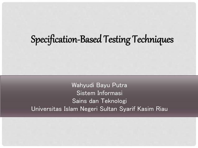Specification based testing techniques | PPTX