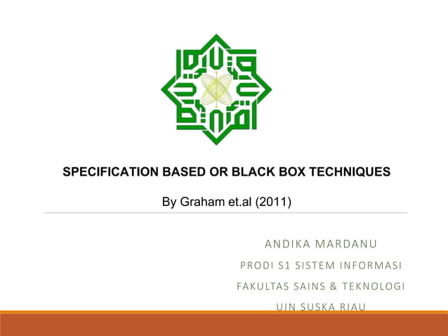 Specification based or black box techniques (andika m) | PPT