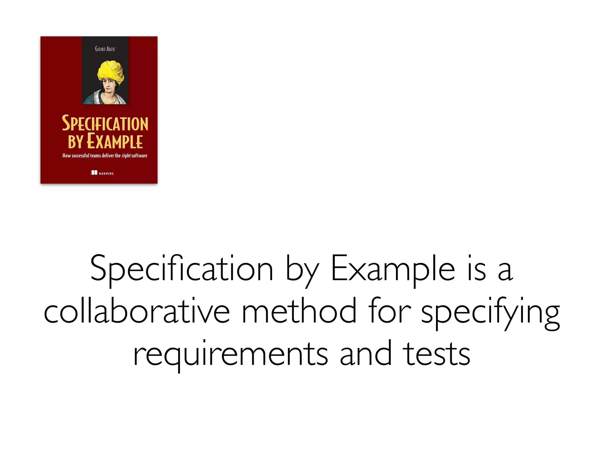 Succeeding with Specification by Example | PDF