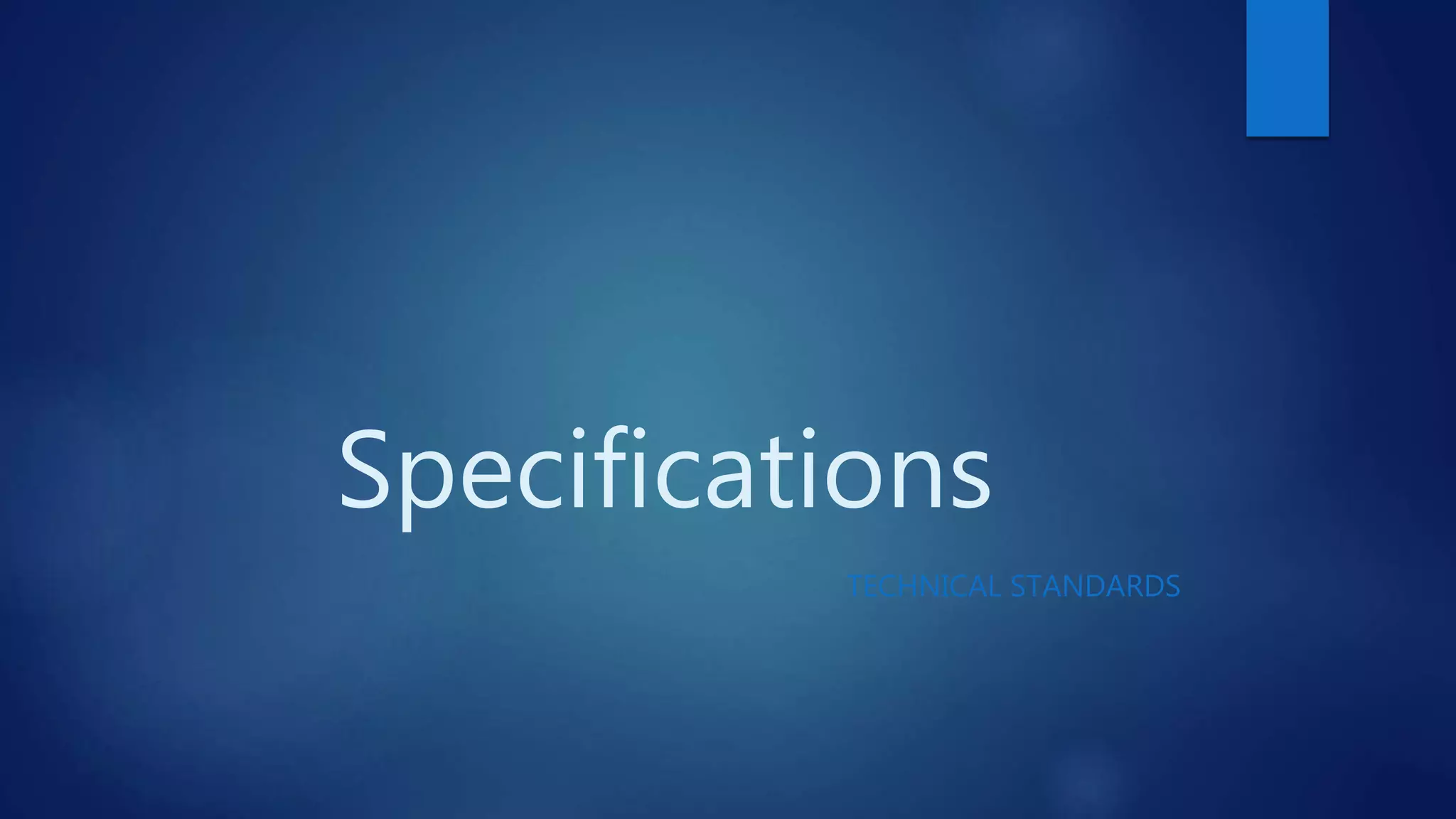 Specification, Codes and Standards (IDPPM) | PPTX
