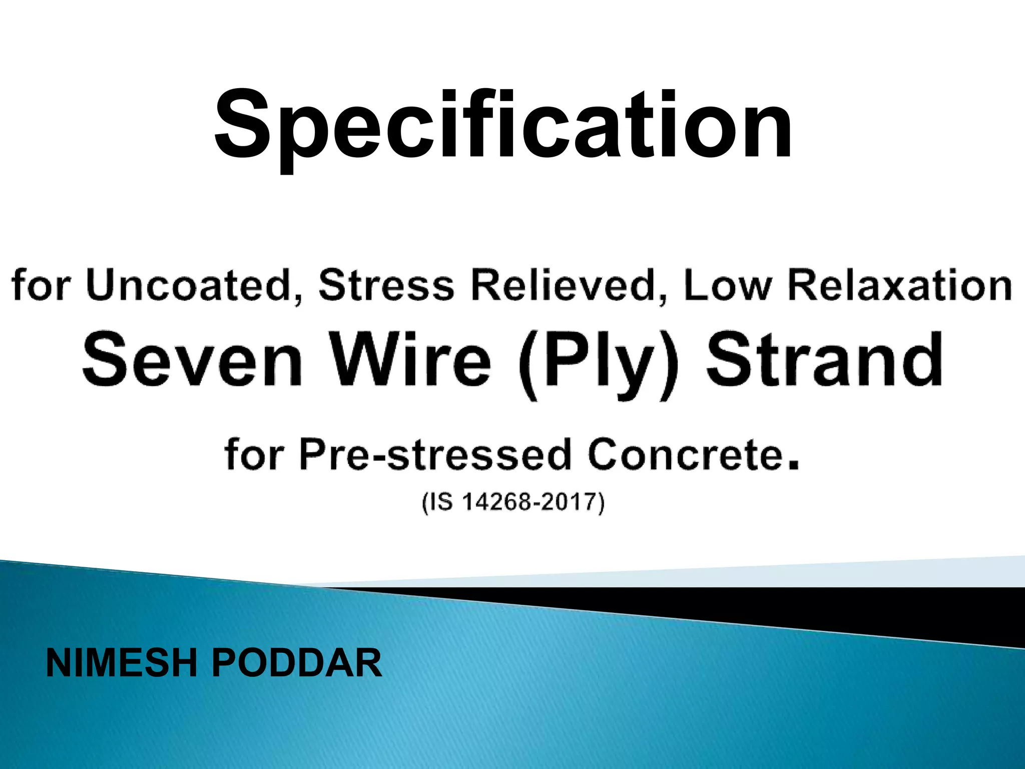 Specification on prestressing strand | PPTX