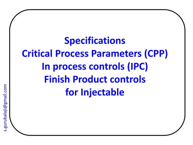 Specifications of process parameters and general ipc and finish product controls | PPTX ...