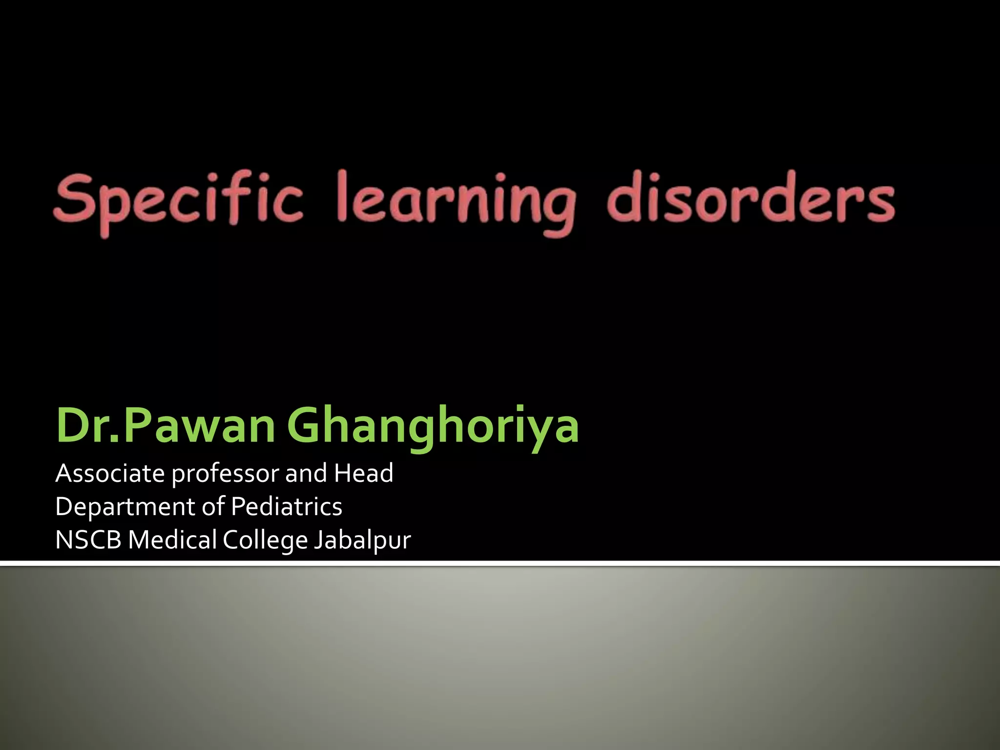 Specific learning disorders | PPTX