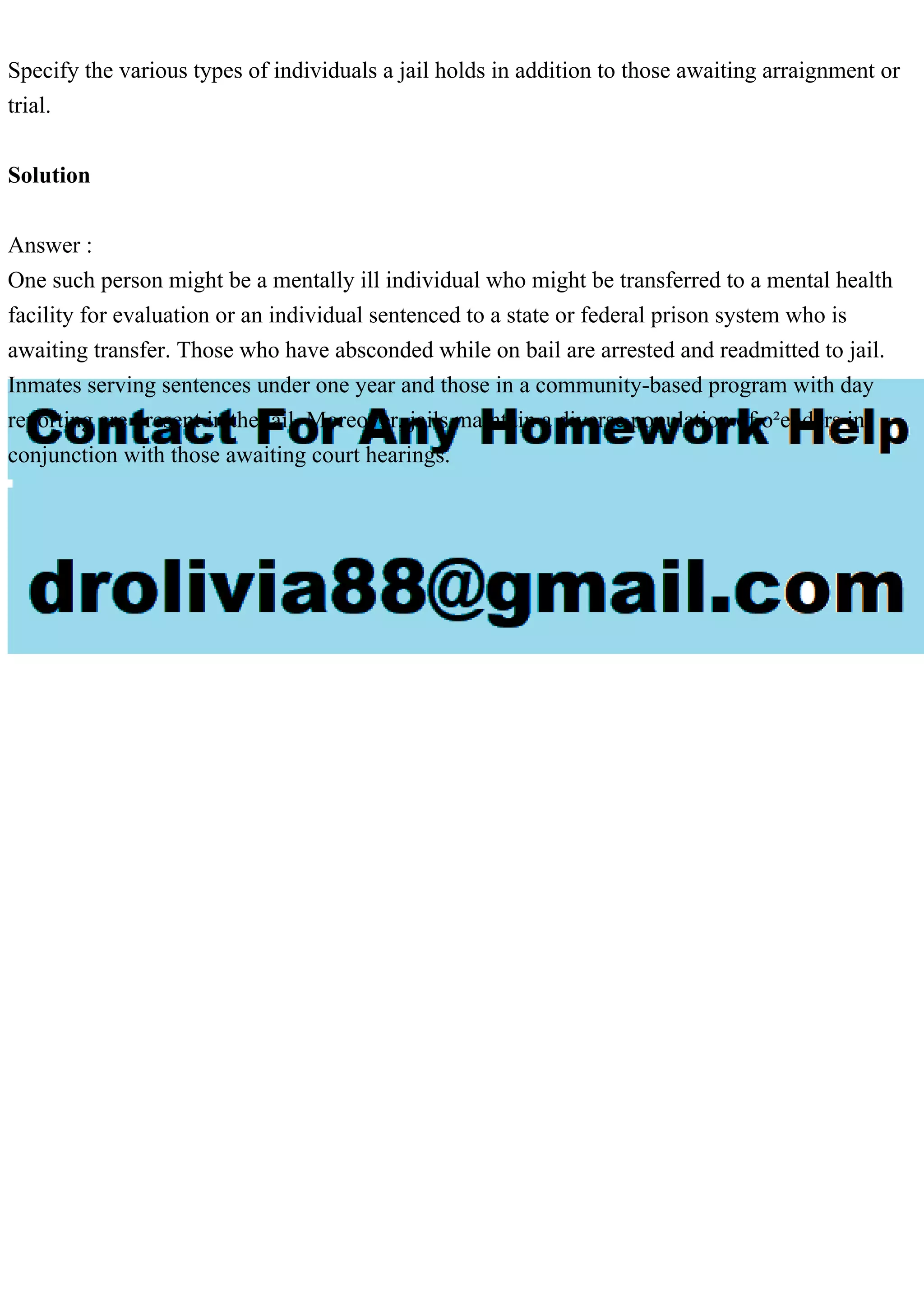 Specify the various types of individuals a jail holds in addition to.pdf