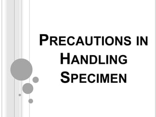 Specimen handling | PPTX