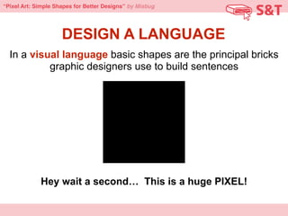 Pixel art: simple shapes for better designs | PPT