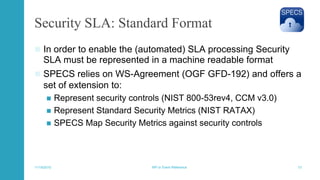 Massimiliano Raks, Naples University on SPECS: Secure provisioning of ...