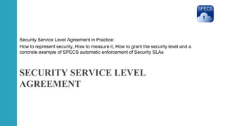 Massimiliano Raks, Naples University on SPECS: Secure provisioning of ...