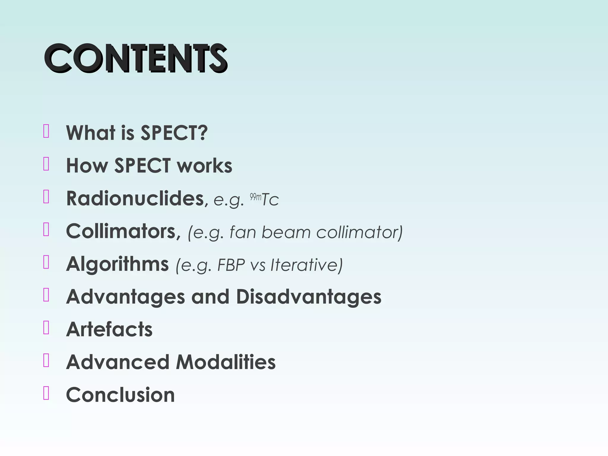 SPECT: Single Photon Emission Computed Tomography | PPT