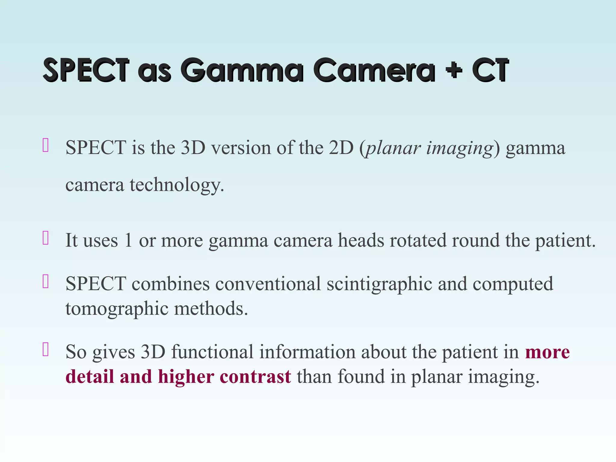SPECT: Single Photon Emission Computed Tomography | PPT