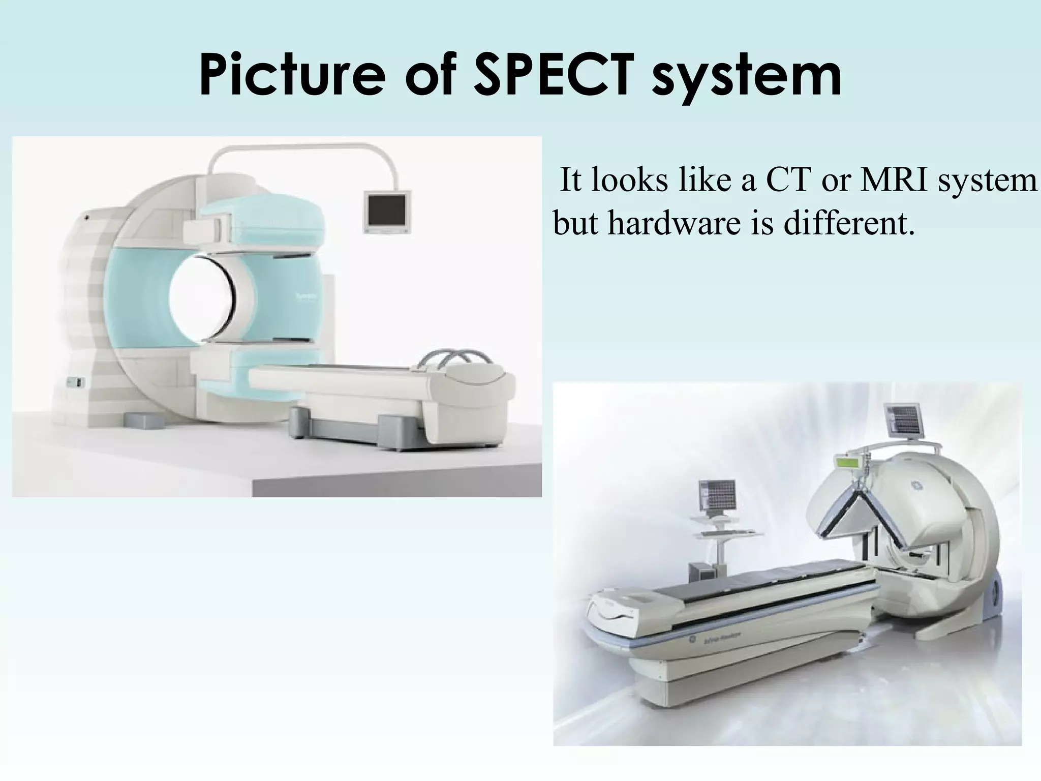 SPECT: Single Photon Emission Computed Tomography | PPT