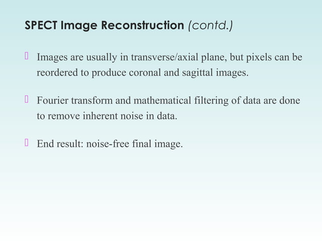 SPECT: Single Photon Emission Computed Tomography | PPT