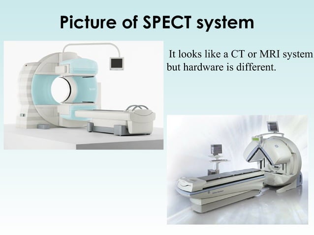 SPECT: Single Photon Emission Computed Tomography | PPT