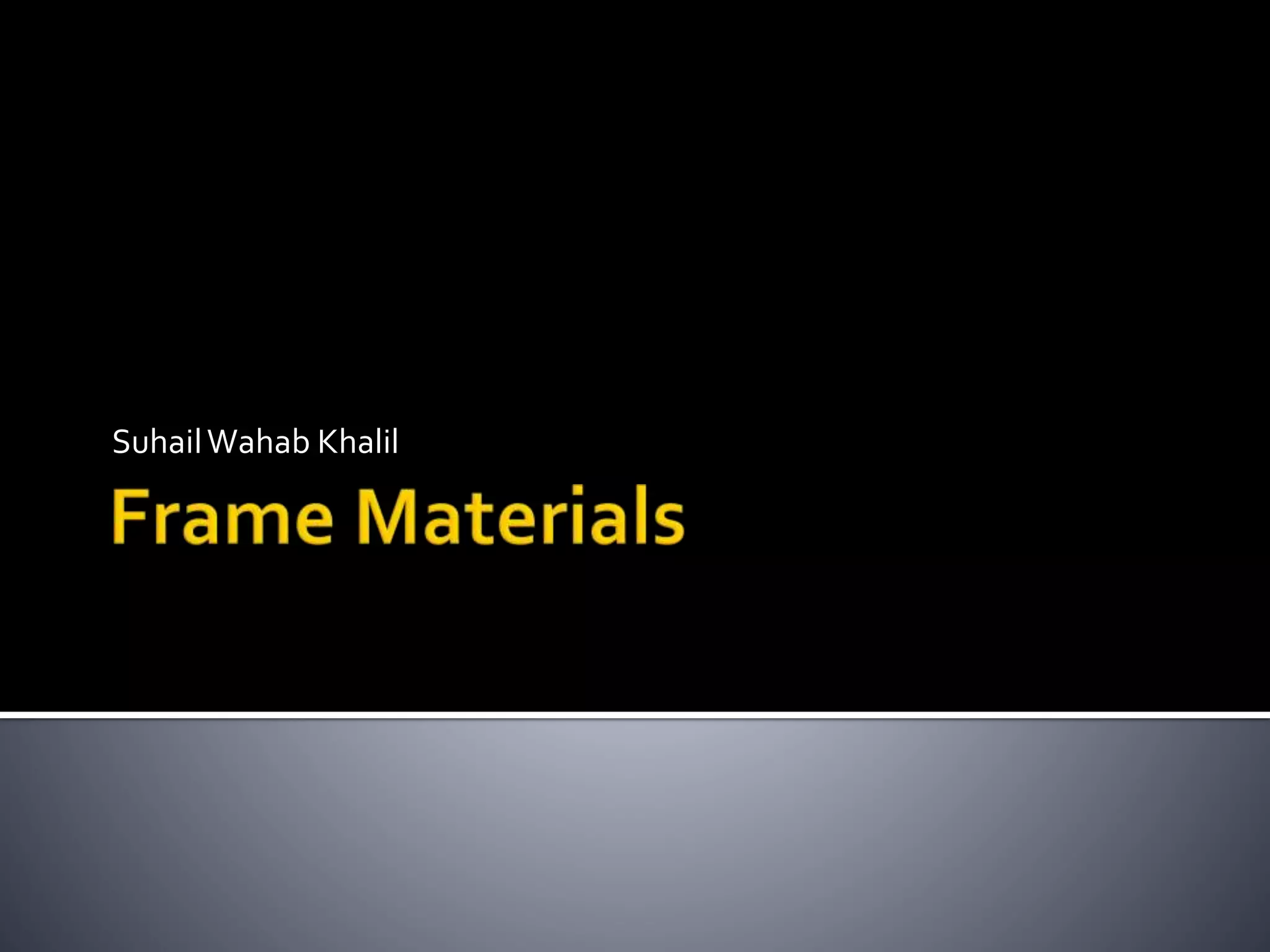 Spectacle frame materials | PPTX