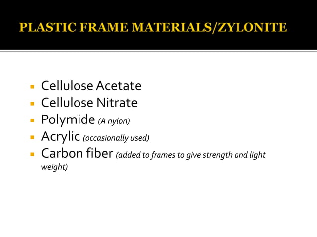 Spectacle frame materials | PPTX