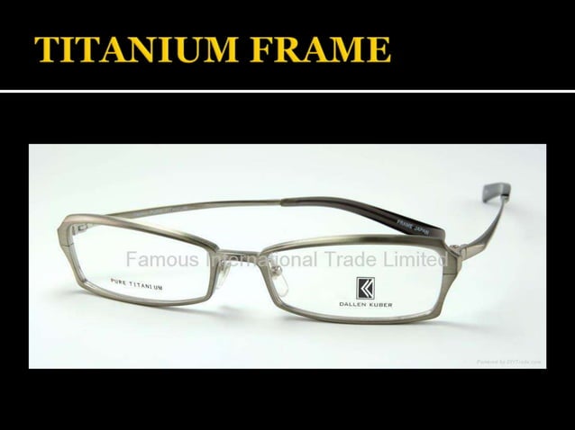 Spectacle frame materials | PPTX