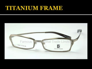 Spectacle frame materials | PPTX