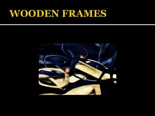 Spectacle frame materials | PPTX