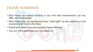 SPECTACLE MARKINGS AND MEASUREMENTS by Optom. Jithin Johney | PPTX