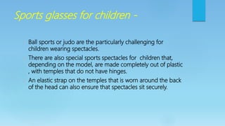 Spectacles dispensing in children | PPTX