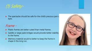 Spectacles dispensing in children | PPTX