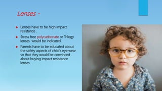 Spectacles dispensing in children | PPTX