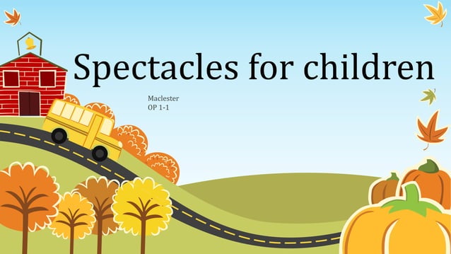 Spectacles for children | PPTX