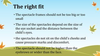 Spectacles for children | PPTX