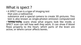 Single photon emission computed Tomography | PPTX
