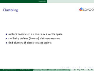 Extracting relevant Metrics with Spectral Clustering - Evelyn Trautmann | PDF | Databases ...