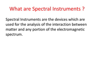Spectral instruments | PPT