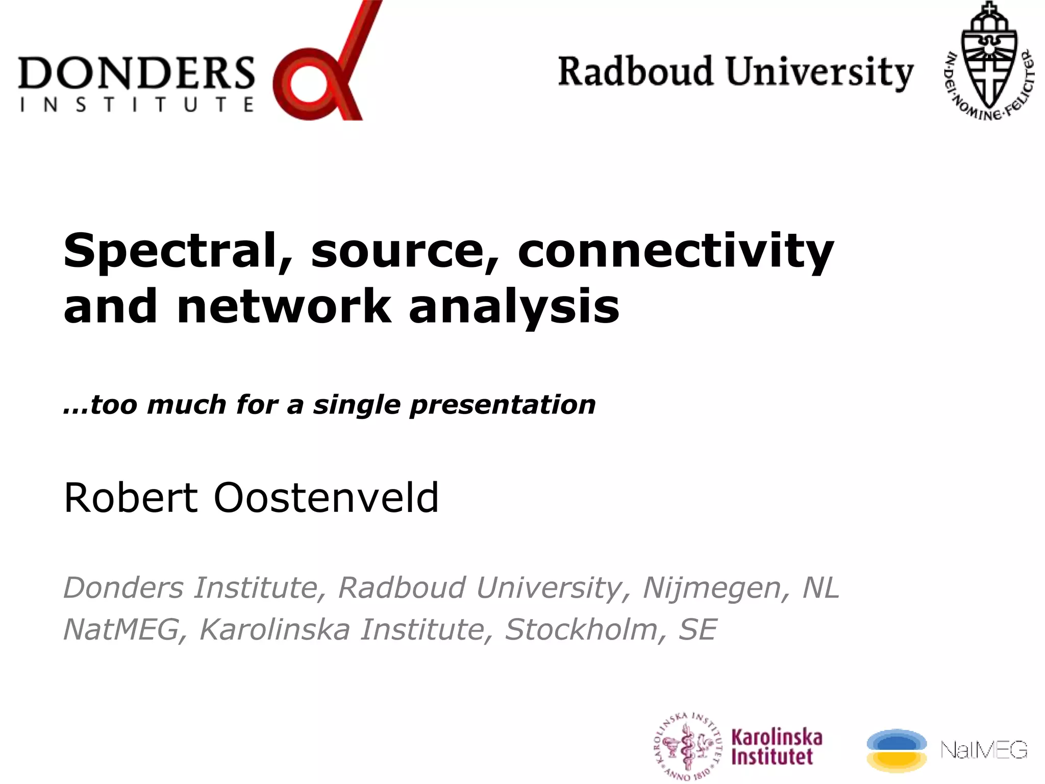 Spectral Source Connectivity And Network Analysis Of Eeg And Meg Data Pptx Computer