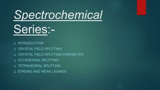 Spectrochemical series | PPTX