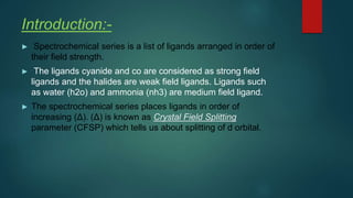 Spectrochemical series | PPTX