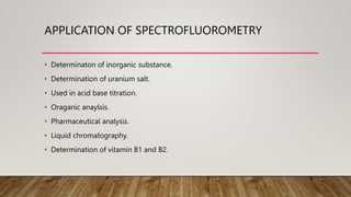 SPECTROFLUORIMETRY.pptx instrumentation, principle | PPTX