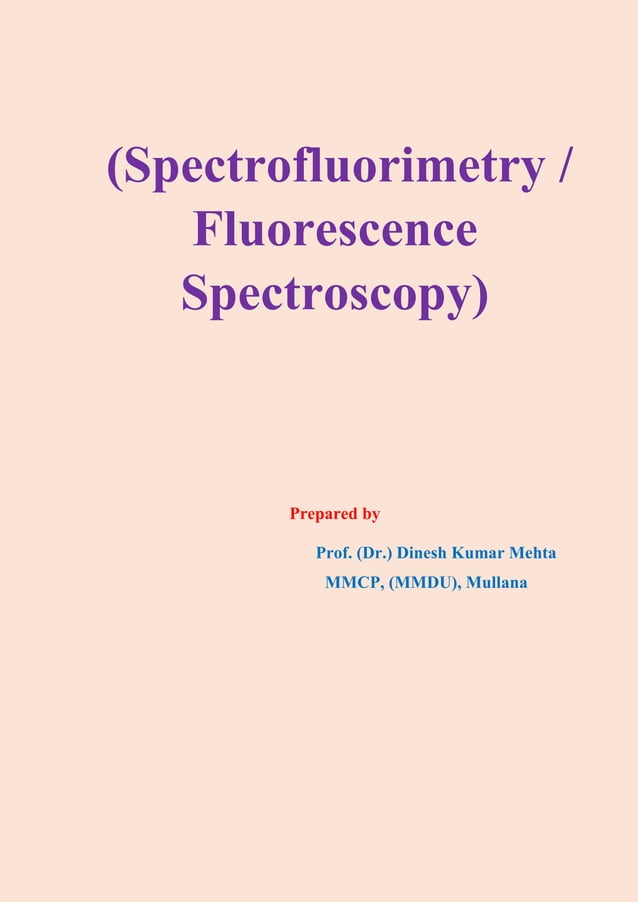 SPECTROFLUORIMETRY (Theory Principle Factors Affecting Fluorescence ...