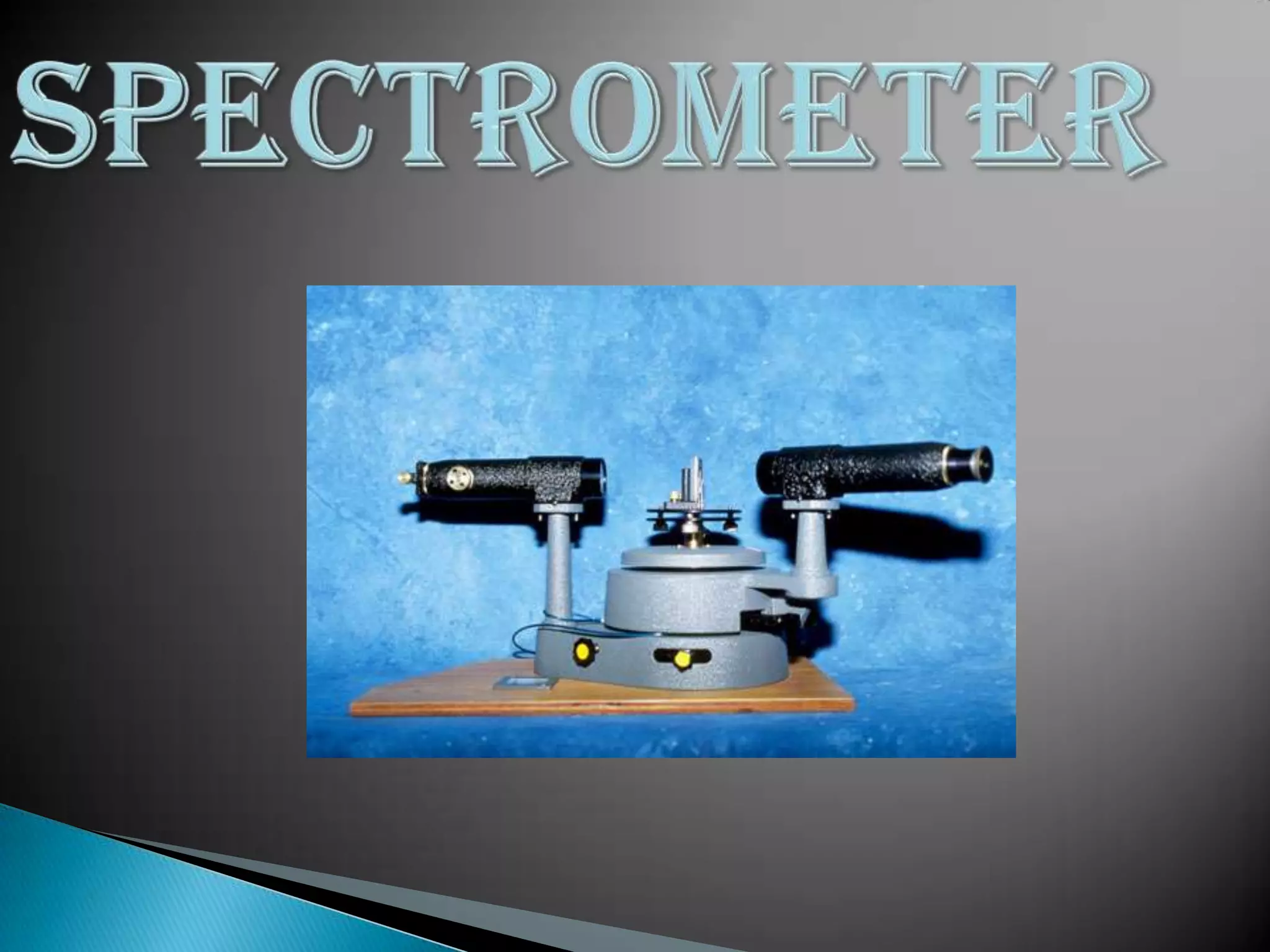 Spectrometer | PPTX