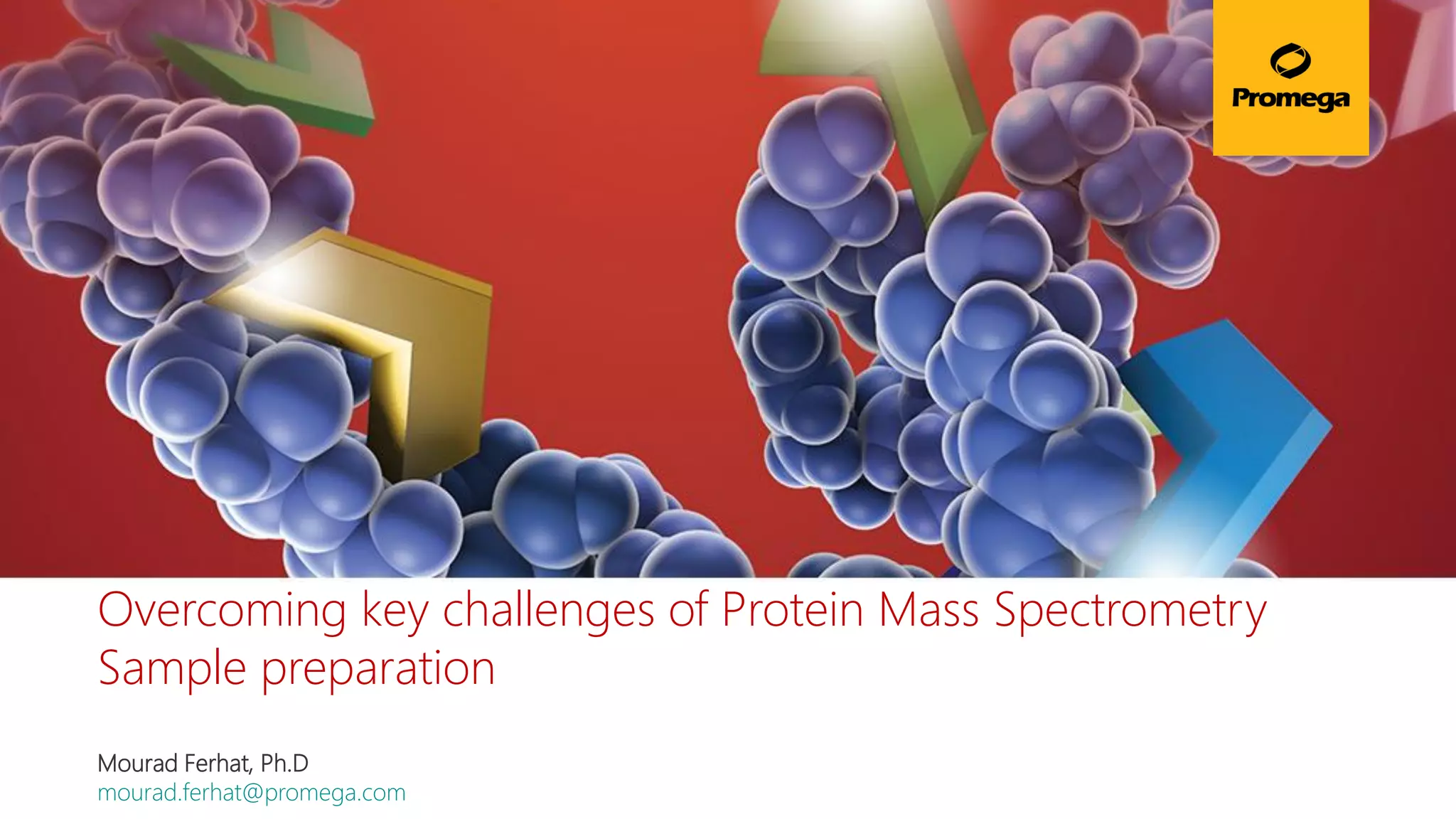 Overcoming Key Challenges of Protein Mass Spectrometry Sample ...