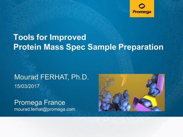 Tools for improved Protein Mass Spec Sample preparation by Promega | PPT