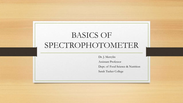 Basics of Spectrophotometer | PPT